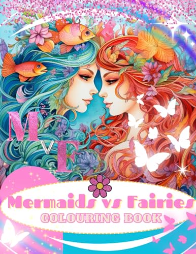 Mermaids vs Fairies Colouring Book: Relaxing and creative colouring fun ...