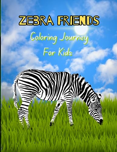 Zebra Friends Coloring Journey for Kids: Journey Into Imagination With ...