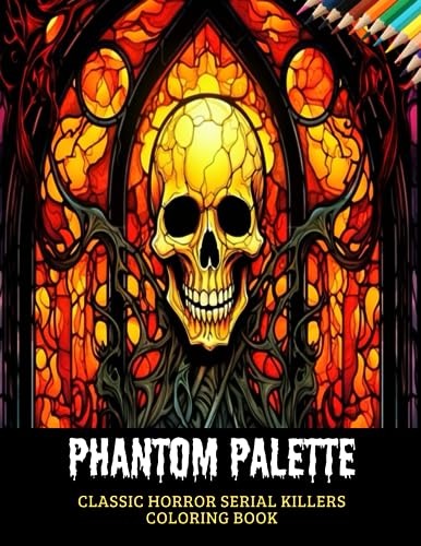 Phantom Palette Classic Horror Serial Killers Coloring Book: Color ...