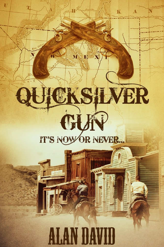 QUICKSILVER GUN a classic historical western adventure novel by Alan ...
