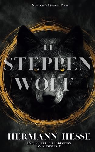 Le Steppenwolf: Édition française (French Edition) by Hermann Hesse ...