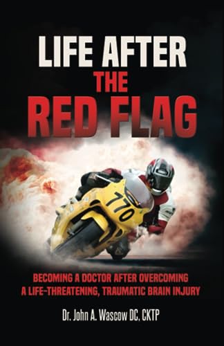 Life After the Red Flag: Becoming a Doctor After Overcoming a Life ...