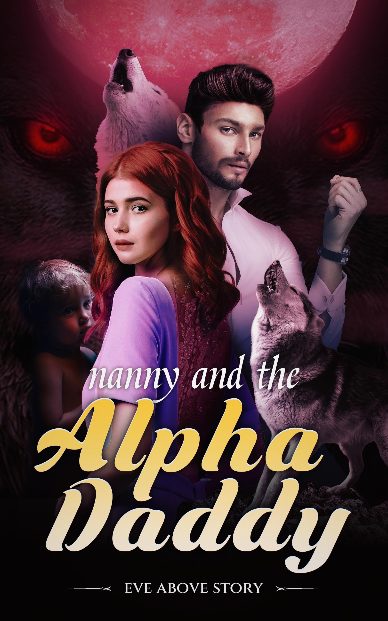 Nanny and the Alpha Daddy: Chap 61-120 by Eve Above Story | Goodreads