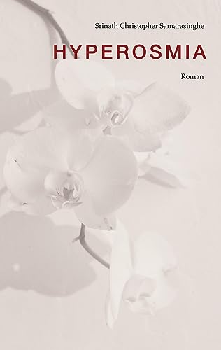 Hyperosmia (French Edition) by Srinath Christopher Samarasinghe | Goodreads