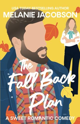 The Fall Back Plan by Melanie Jacobson | Goodreads