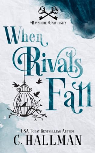 When Rivals Fall by C. Hallman | Goodreads