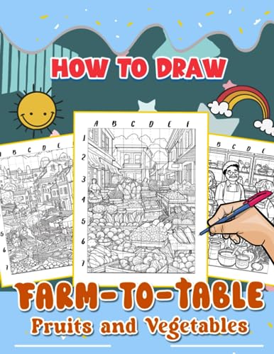 How To Draw Farm-to-Table Fruits and Vegetables: Educational Coloring ...