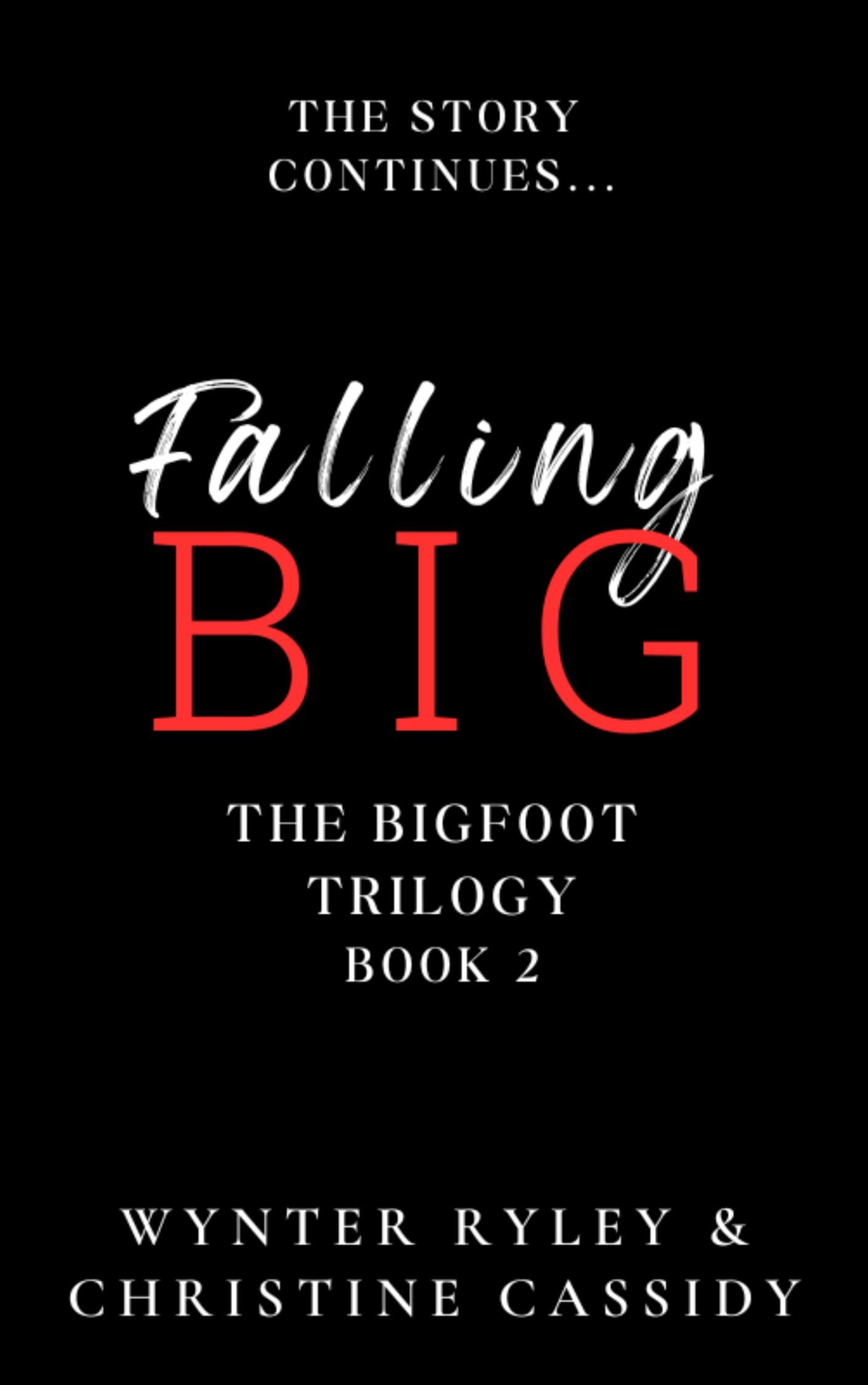 Falling Big (The Bigfoot Trilogy Book 2) by Christine Cassidy | Goodreads