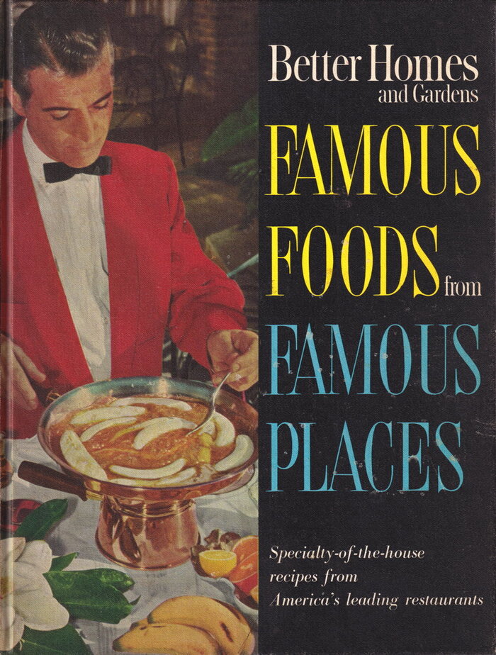 Famous Foods from Famous Places by Better Homes and Gardens | Goodreads