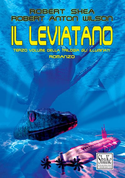 Il Leviatano (Illuminatus 3) by Robert Shea | Goodreads