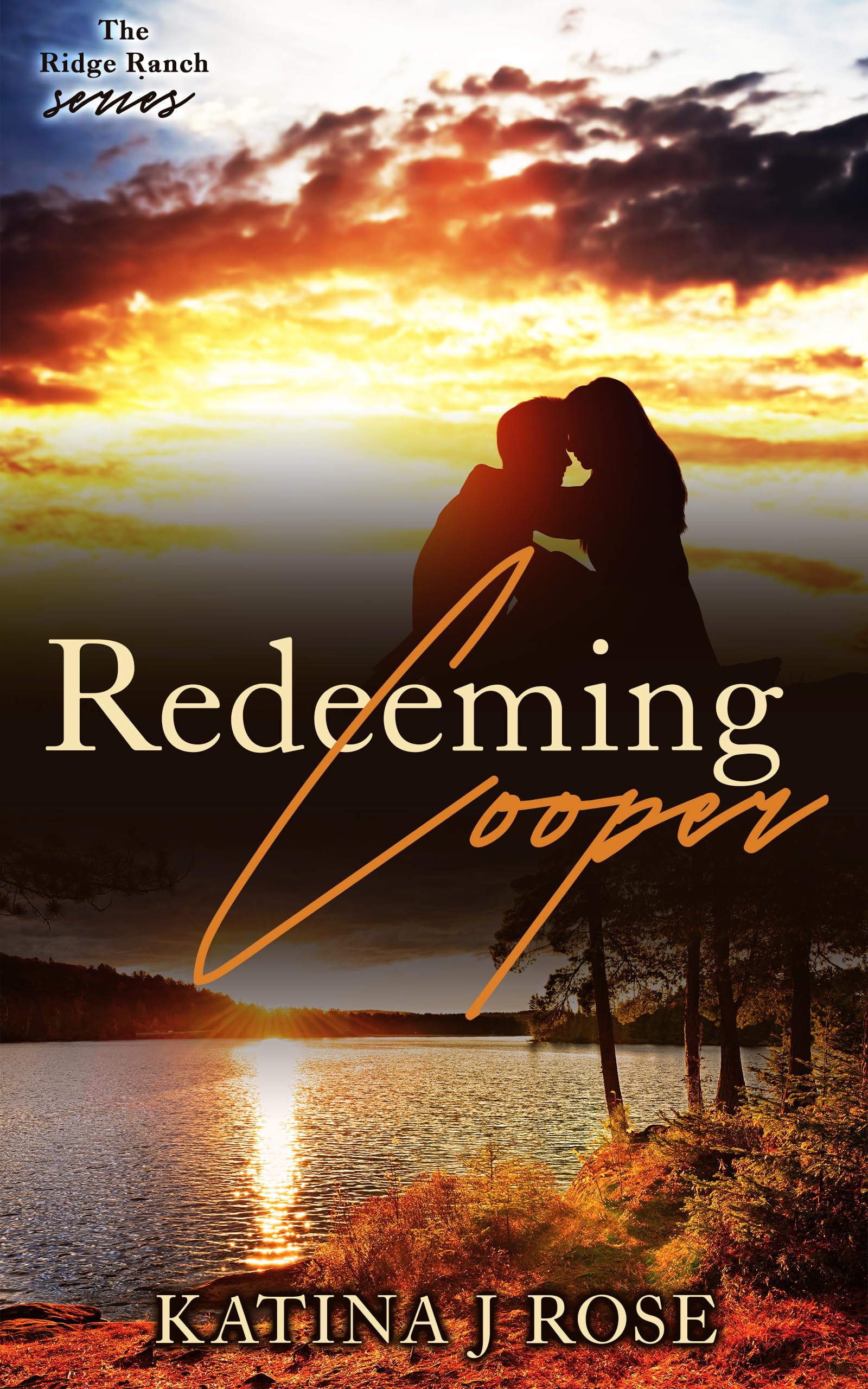Redeeming Cooper (The Ridge Ranch Series) by Katina J. Rose | Goodreads