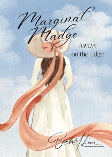 Marginal Madge Always on the Edge by Brenda M Lane | Goodreads
