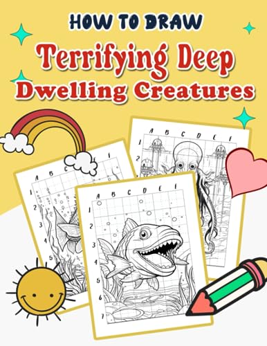 How To Draw Terrifying Deep Dwelling Creatures: Unleash Your Creativity ...