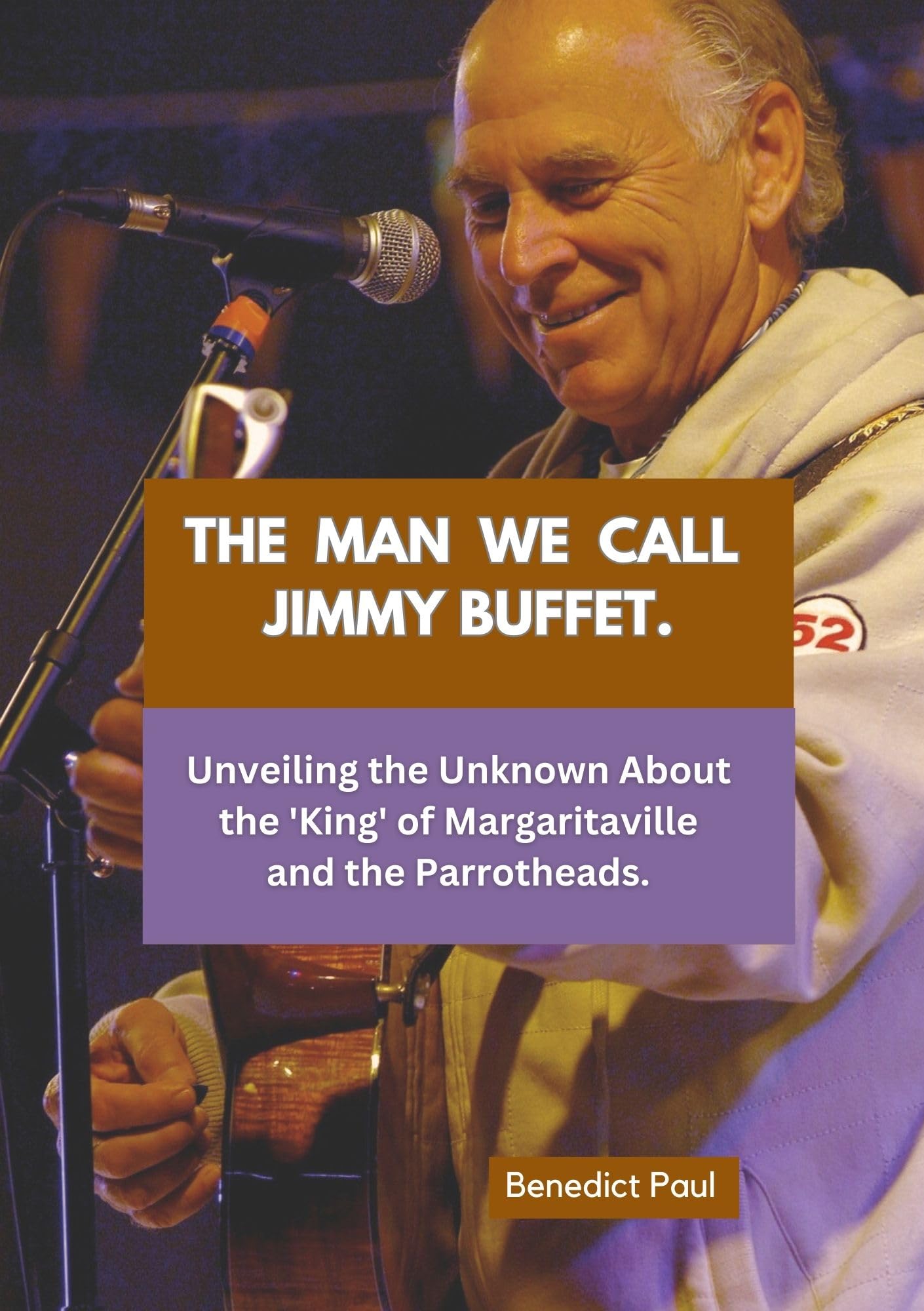 The Man We Call Jimmy Buffet: Unveiling the Unknown about the 'King' of ...