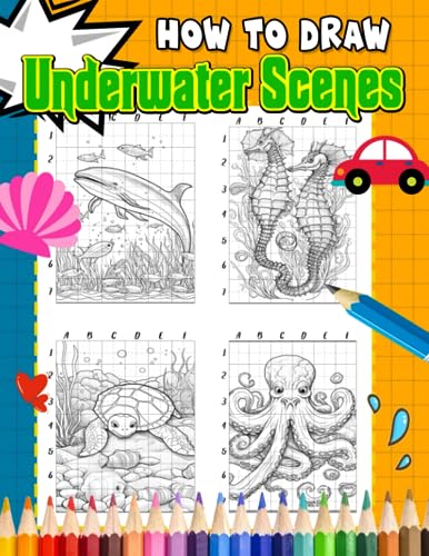 How To Draw Underwater Scenes: Immerse Yourself in the World of Sea ...