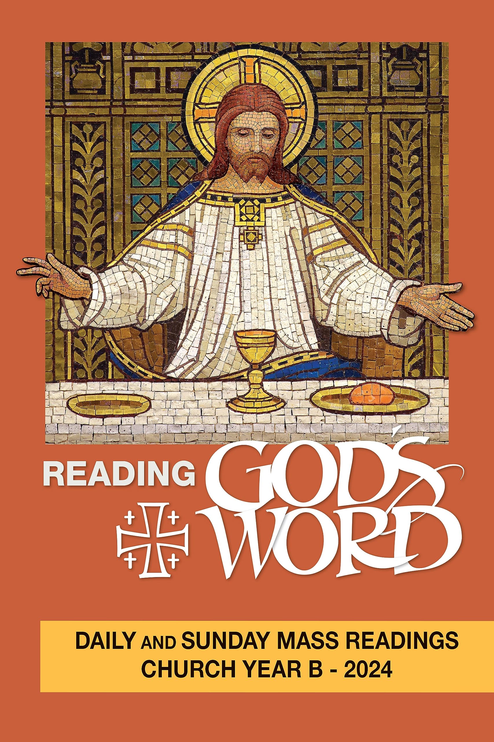 Reading God's Word 2024: Daily and Sunday Mass Readings Church Year B ...