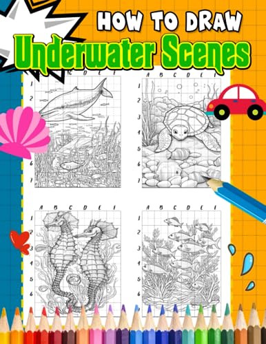 How To Draw Underwater Scenes: Immerse Yourself in the World of Sea ...