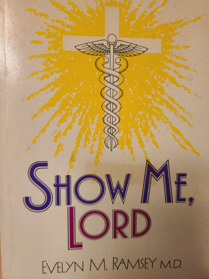 Show Me, Lord by Evelyn M. Ramsey | Goodreads