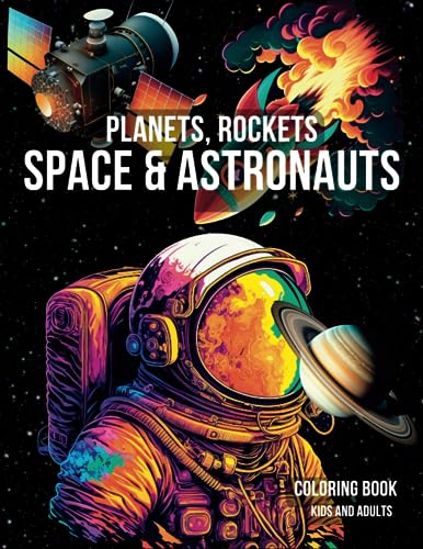 SPACE and ASTRONAUTS Coloring Book: Space Coloring Book With Planets ...