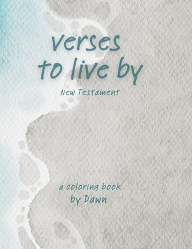 Verses to Live By: New Testament (Light Weight Paper) by Dawn Larson ...