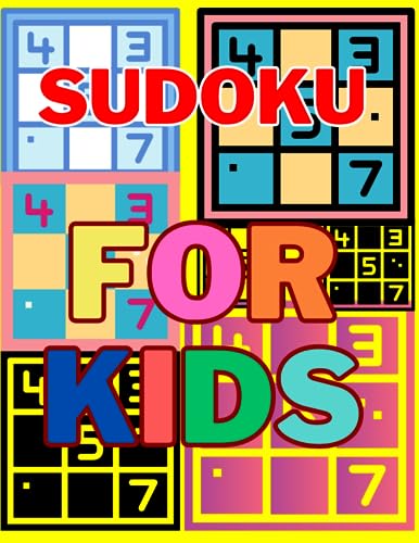 SUDOKU for smart kids Ages 8-12 year olds .: +120 Sudoku Puzzles for ...