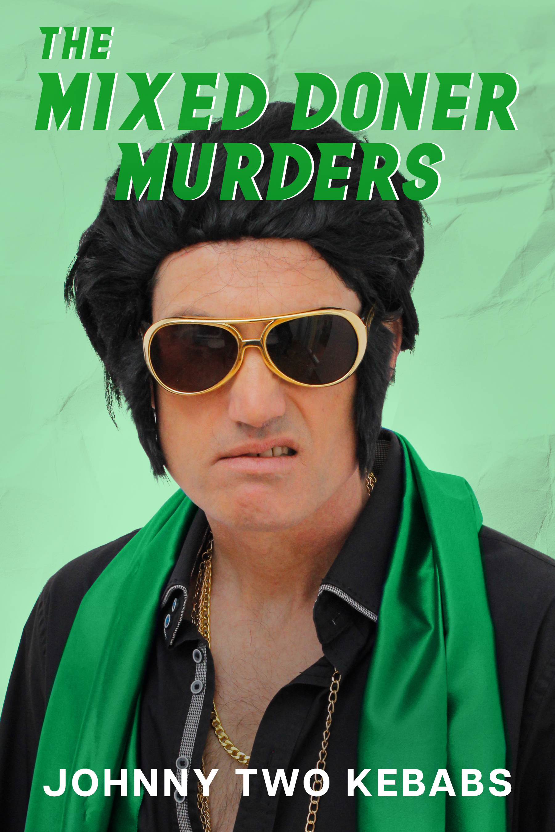The Mixed Doner Murders by Johnny Two Kebabs | Goodreads