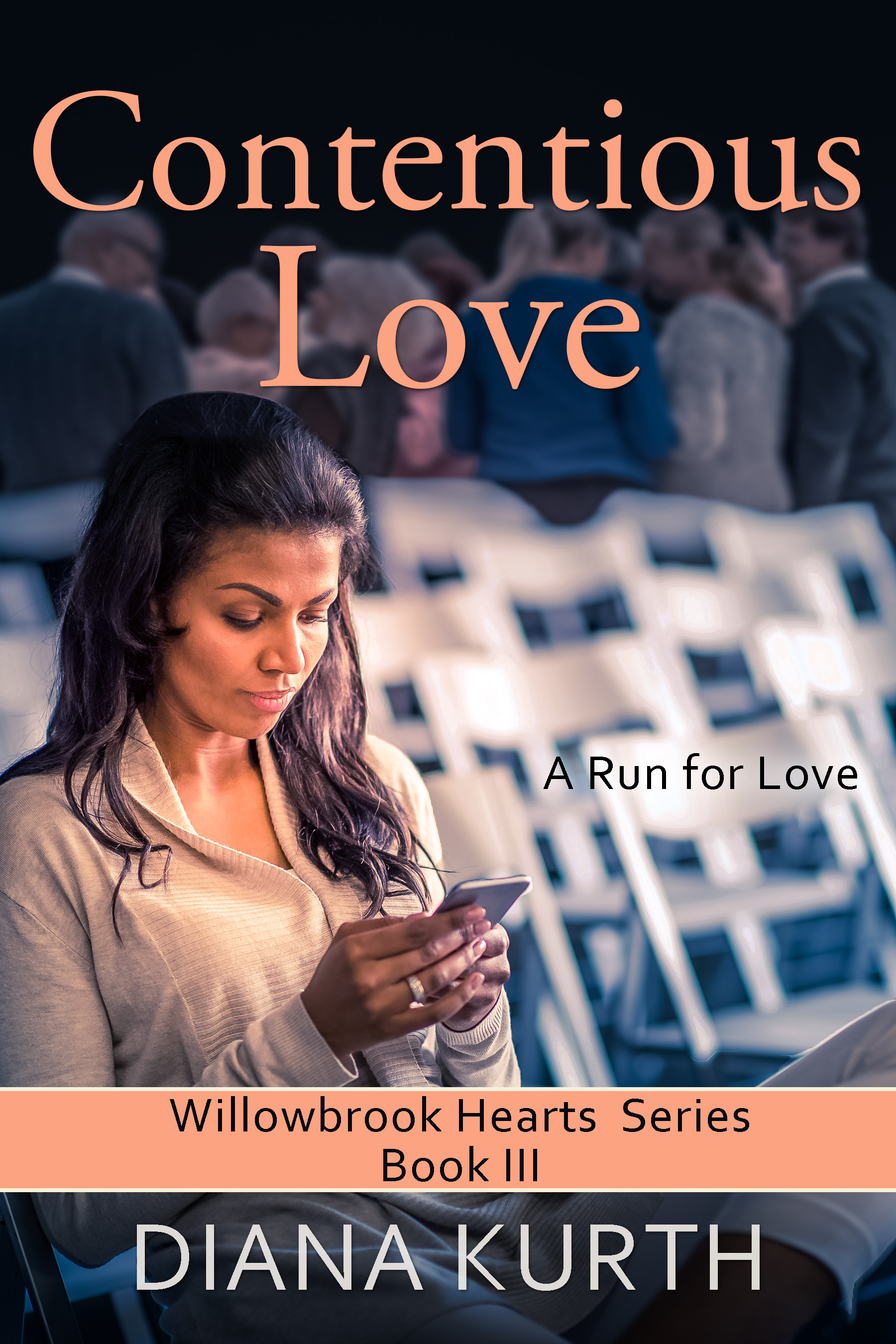 Contentious Love: A Run for Love by Diana Kurth | Goodreads
