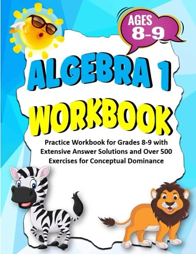 Algebra 1 Workbook: Practice Workbook for Grades 8-9 with Extensive ...