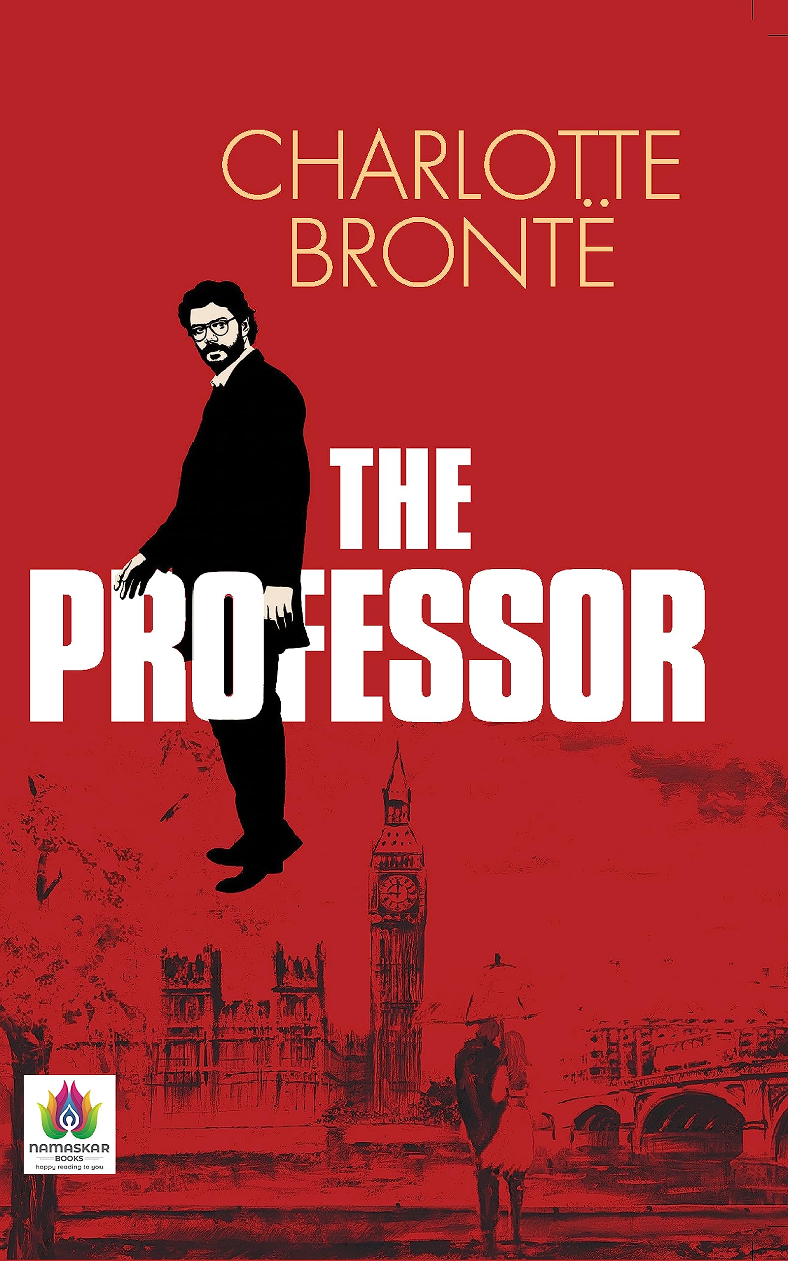 THE PROFESSOR by Charlotte Bronte: A Journey of Self-Discovery and ...