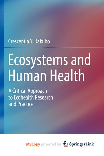 Ecosystems and Human Health: A Critical Approach to Ecohealth Research ...