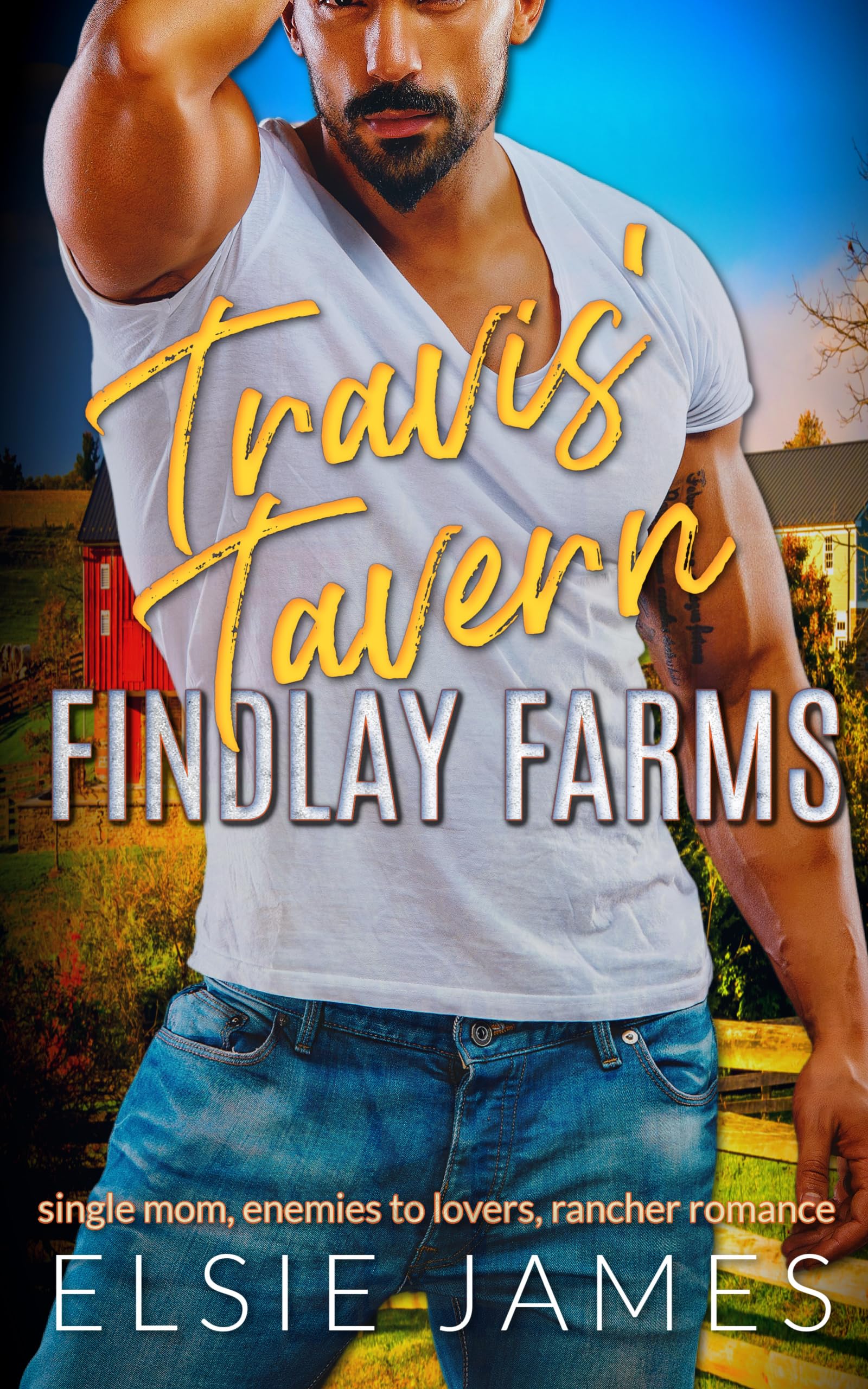 Travis' Tavern (Findlay Farms #5) by Elsie James | Goodreads