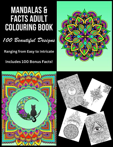 Mindful Mandala Patterns and Facts Adult Colouring Book: 100 Relaxing ...