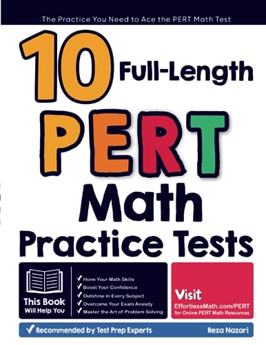 10 Full Length PERT Math Practice Tests: The Practice You Need to Ace ...