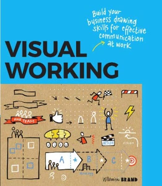 Visual Working: Business drawing skills for effective communication by ...