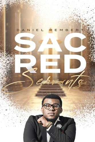 The Sacred Servants: A Journey Through Levitical Calling by Daniel H ...