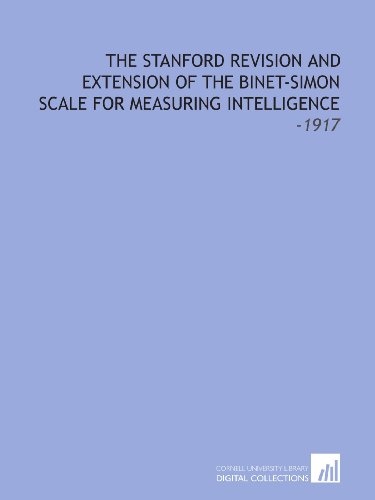 The Stanford Revision and Extension of the Binet-Simon Scale for ...