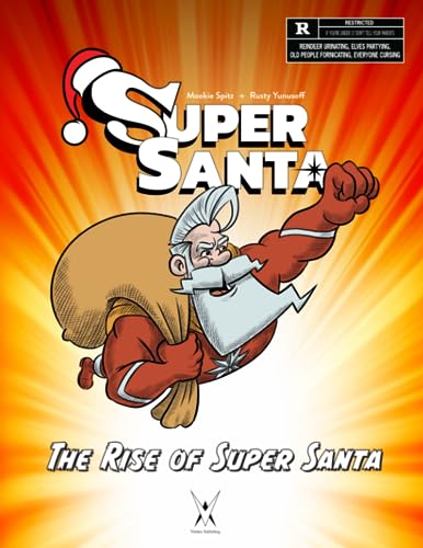 Super Santa: The Rise of Super Santa by Mookie Spitz | Goodreads
