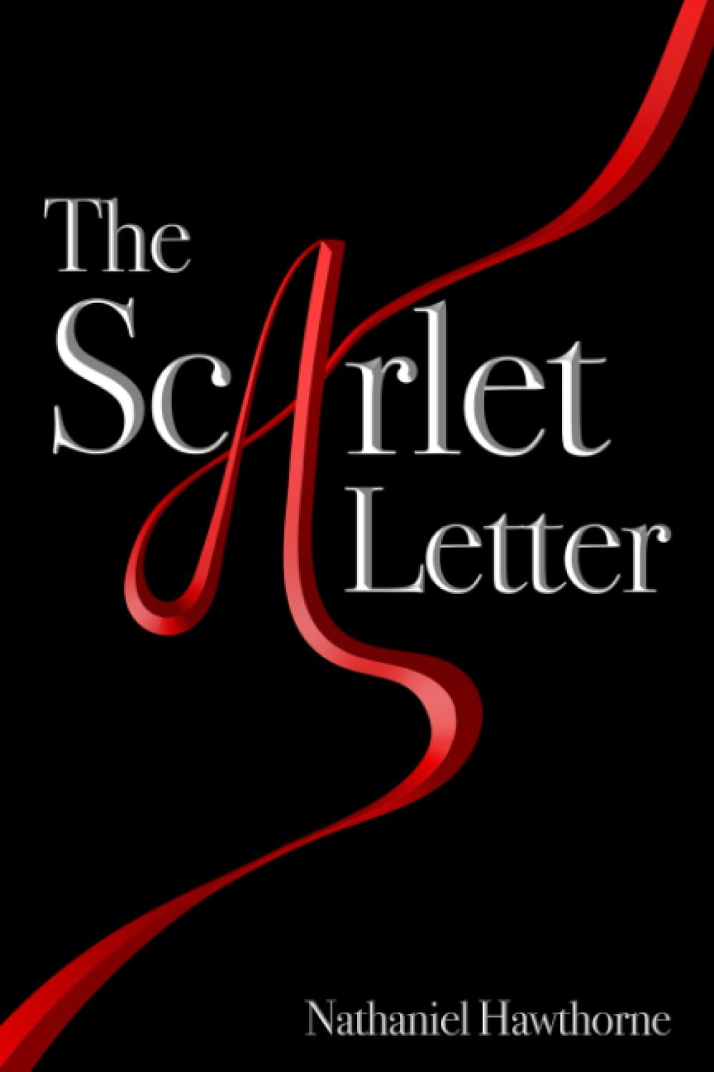 The Scarlet Letter (Illustrated): The 1850 Classic Edition with ...