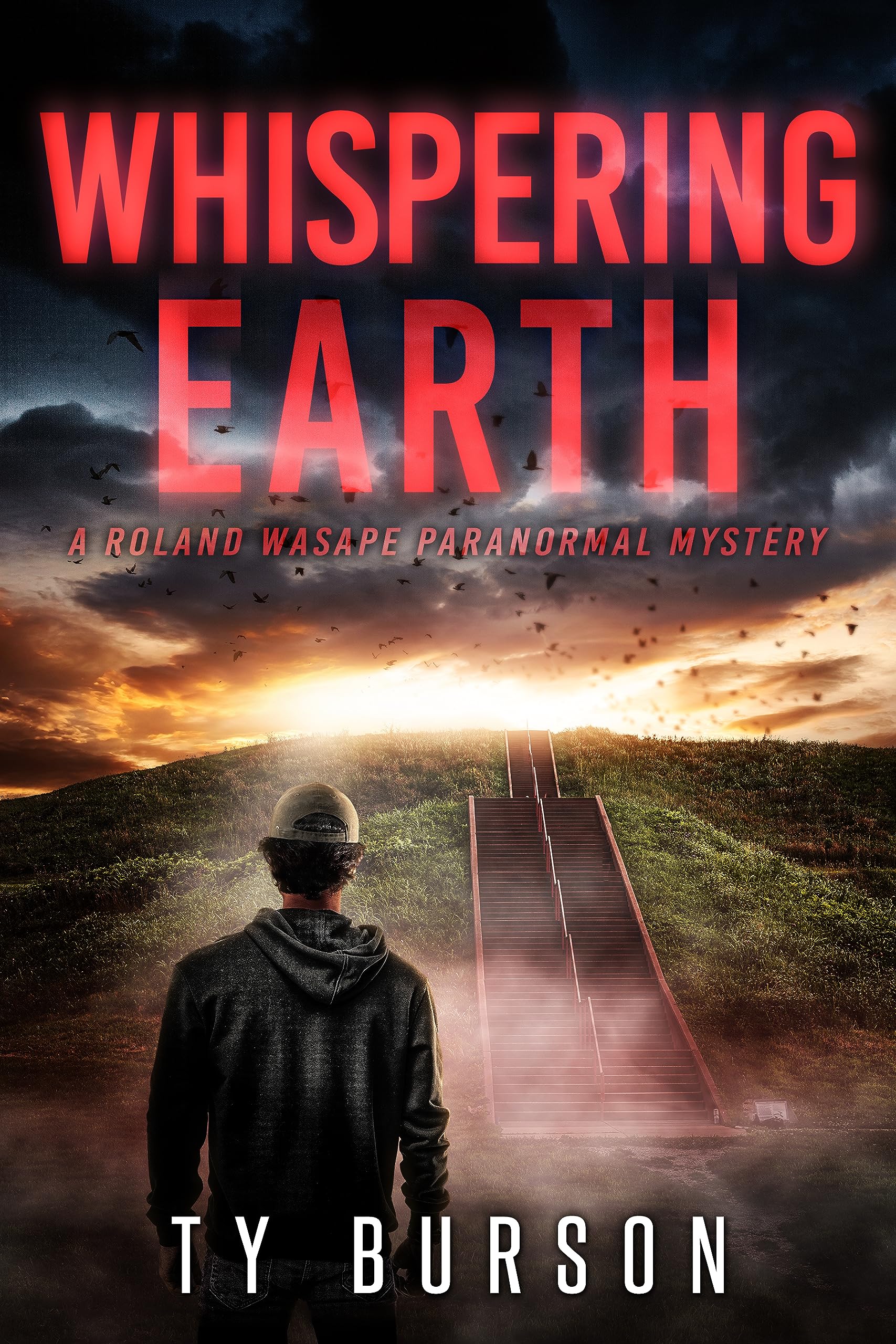 Whispering Earth: A Roland Wasape Paranormal Mystery by Ty Burson ...