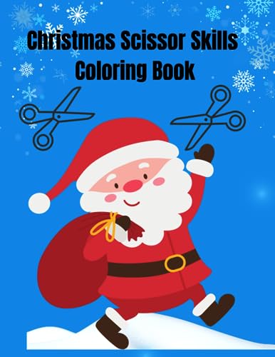 Christmas Scissor Skills & Coloring Book Learn to Cut Lines and Shapes ...