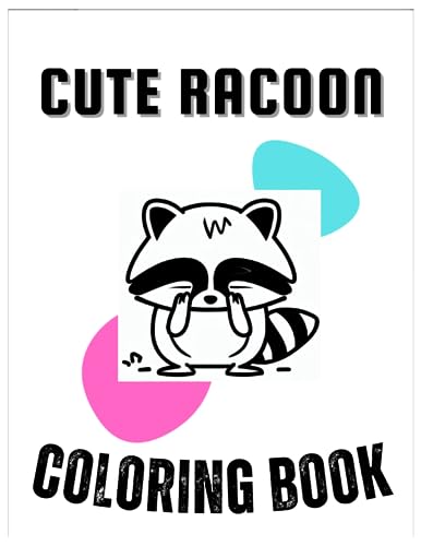 Raccoon Coloring Book - Fun and Simple Raccoon Illustrations for All ...