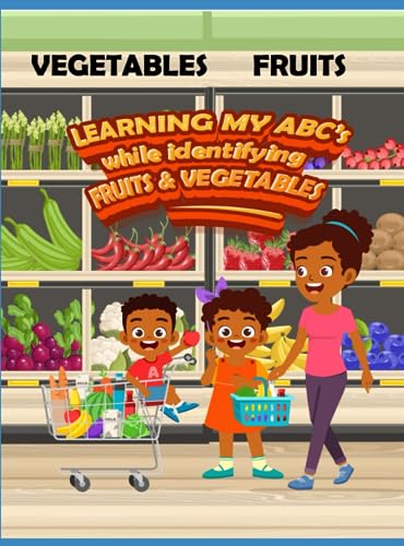 Learning my Abc's while identifying fruits and vegetables by LaToya ...