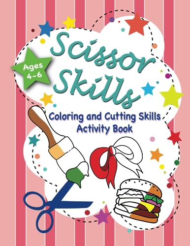 Scissor Skills Coloring and Cutting Activity Book: Color and Practice ...