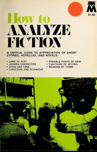 How to Analyze Fiction by William Patrick Kenney | Goodreads