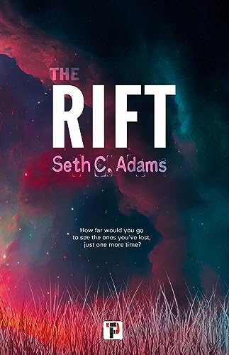 The Rift by Seth C. Adams | Goodreads