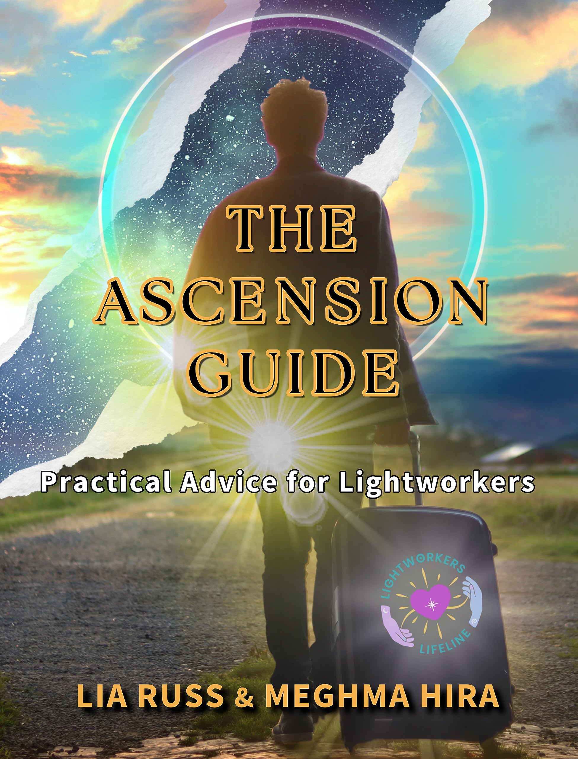 The Ascension Guide: Practical Advice for Lightworkers by Lia Russ ...