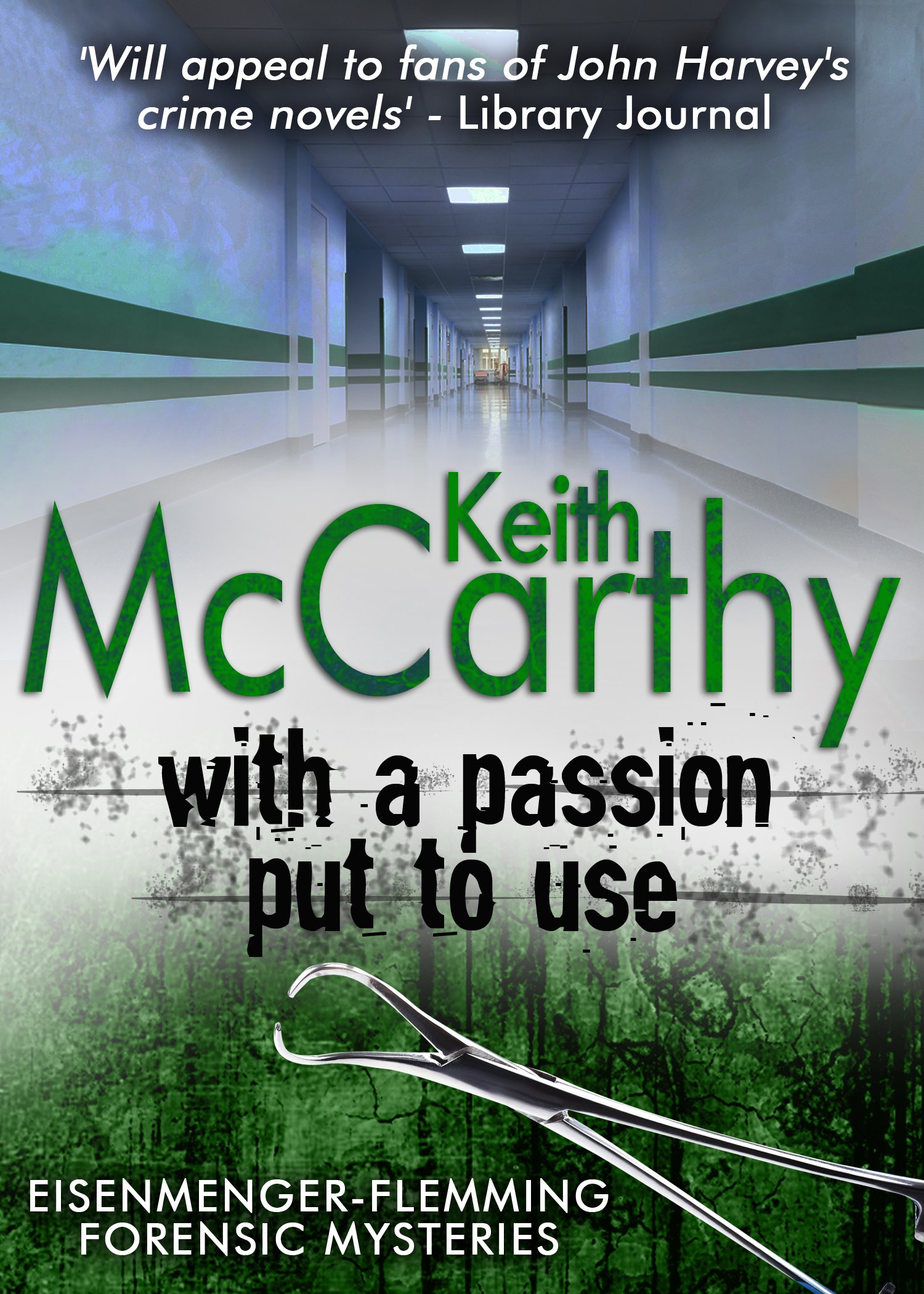 WITH A PASSION PUT TO USE an utterly gripping fast-paced medical ...