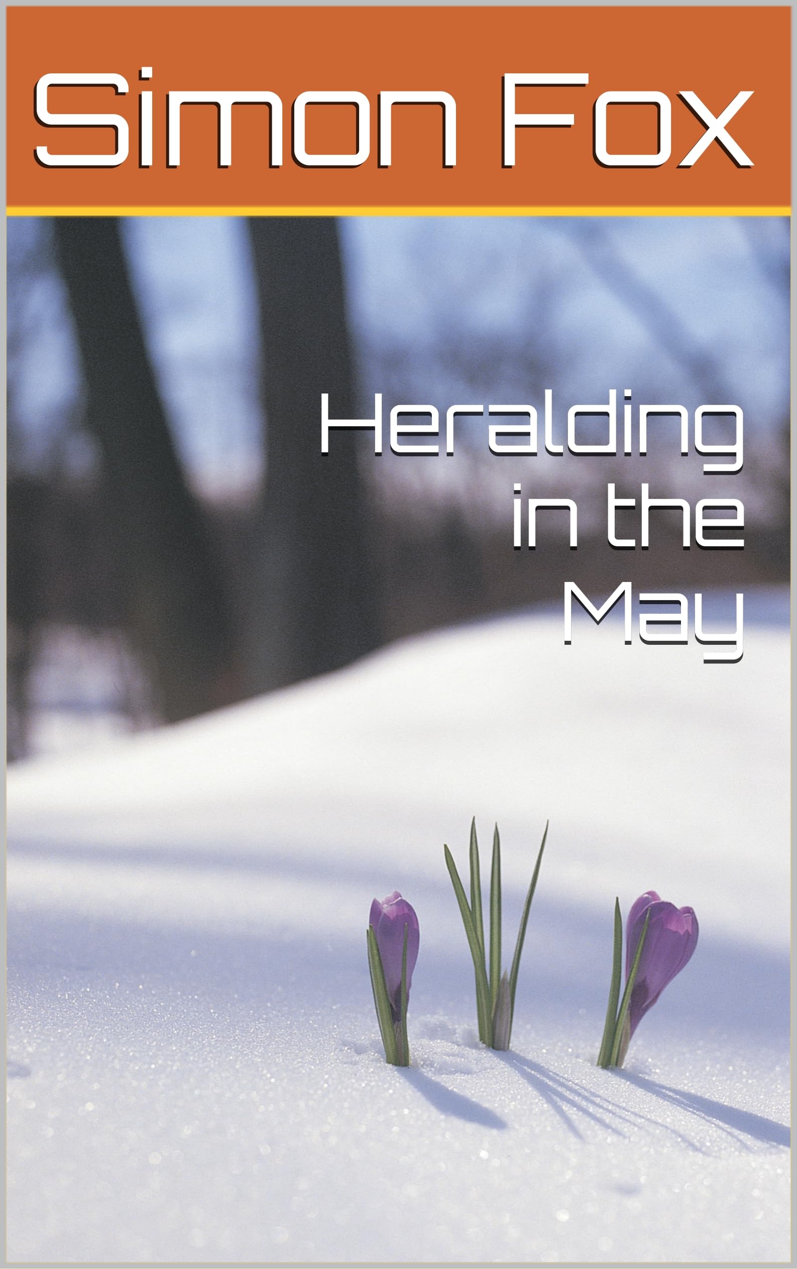 Heralding in the May by Simon Fox | Goodreads