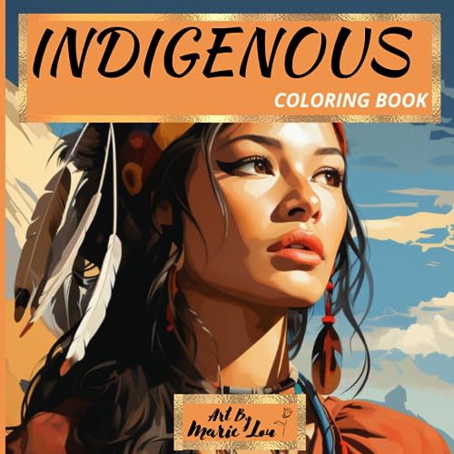 INDIGENOUS COLORING BOOK: A captivating coloring book featuring 38 ...