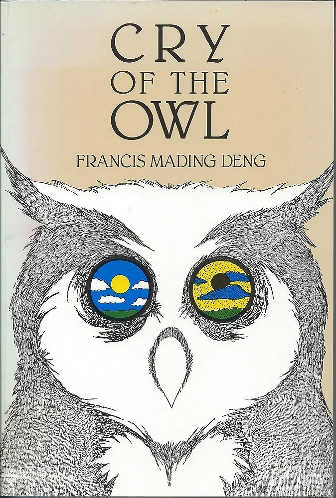 Cry of the Owl by Francis Mading Deng | Goodreads